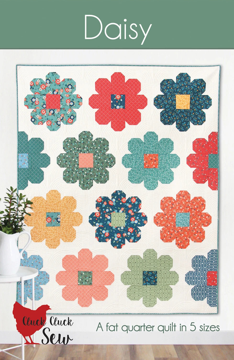 Daisy Quilt Pattern from Cluck Cluck Sew - CCS 216 – Cary Quilting Company